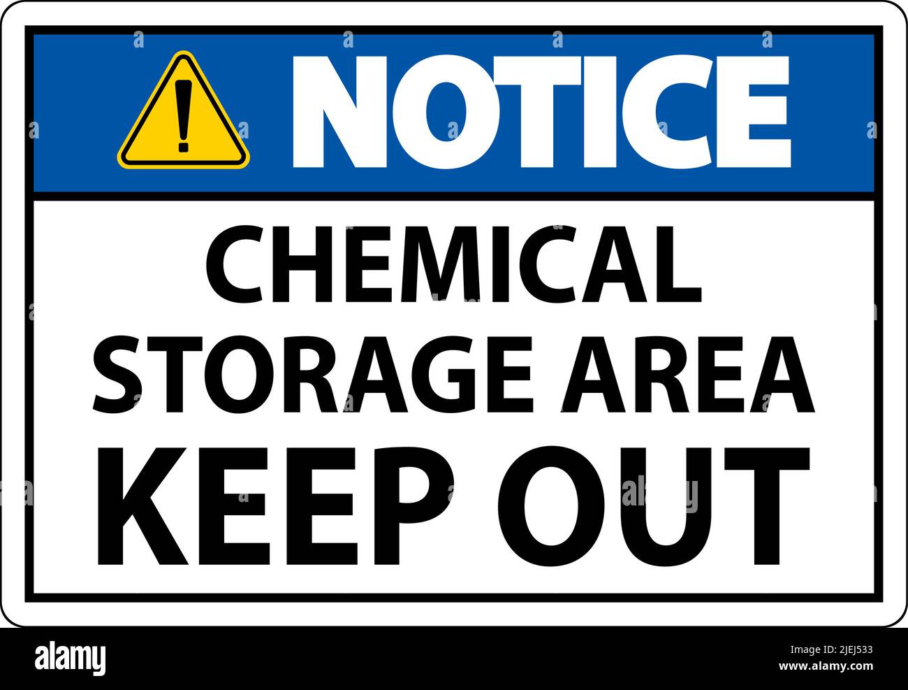 Notice Label Chemical Storage Area Keep Out Sign Stock Vector Image ...