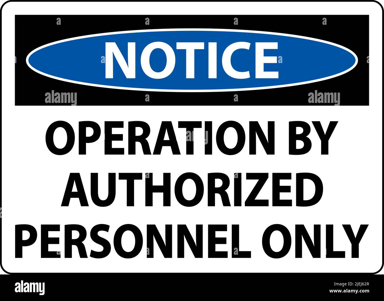 Notice Operation By Authorized Only Sign On White Background Stock ...