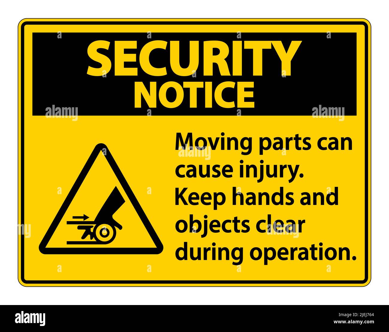 Security Notice Moving parts can cause injury sign on white background ...