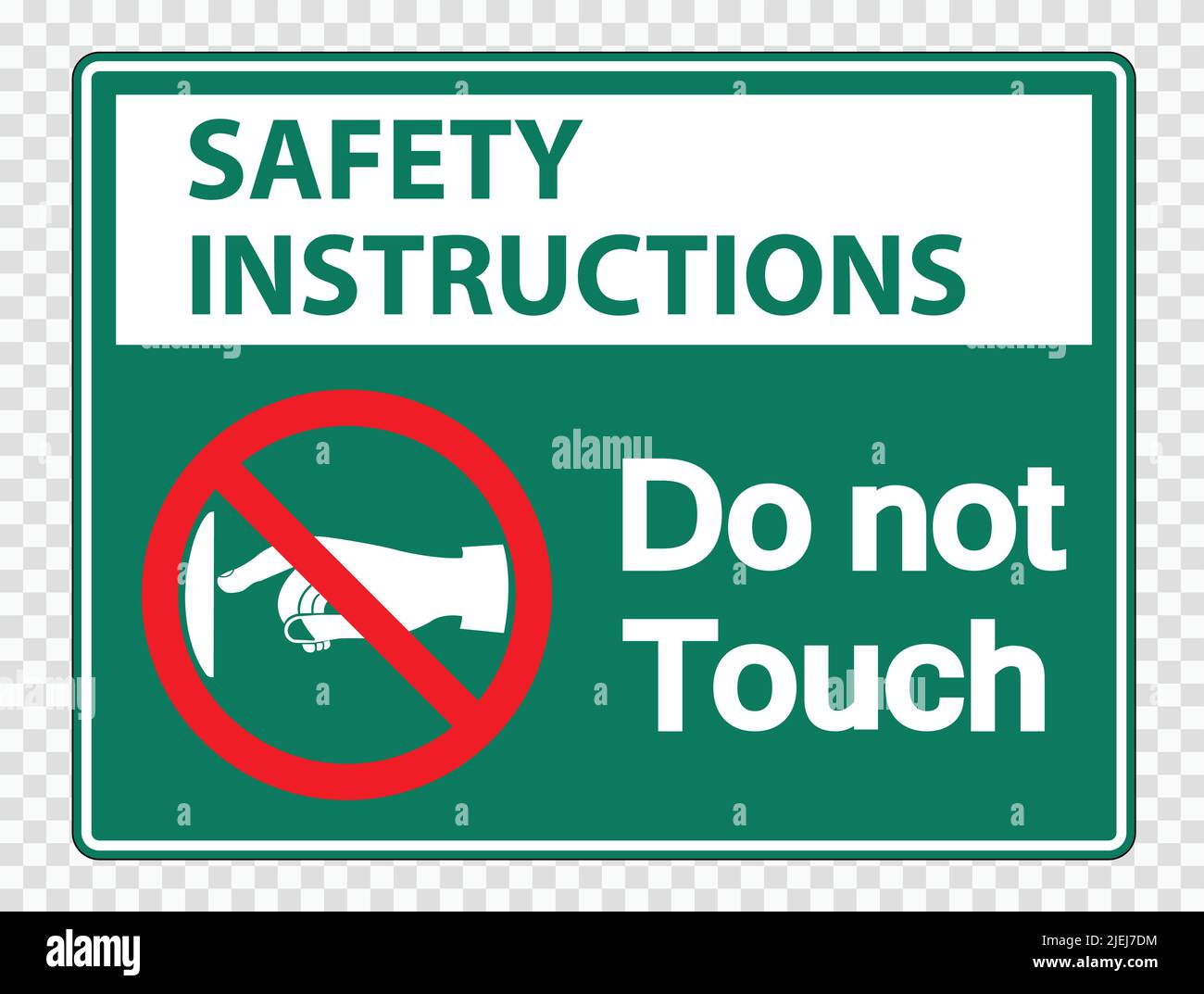 Safety instructions do not touch sign label on transparent background ...