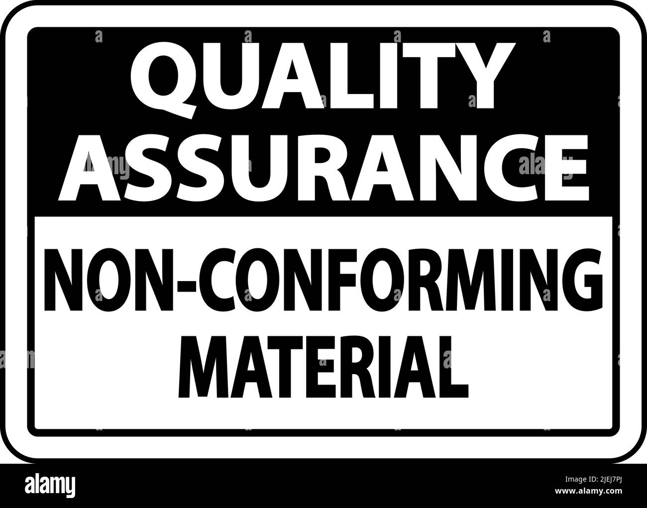 Quality Assurance Non-Conforming Material Sign Stock Vector Image & Art ... Quality Assurance Non-Conforming Material Sign Stock Vector Image & Art ...