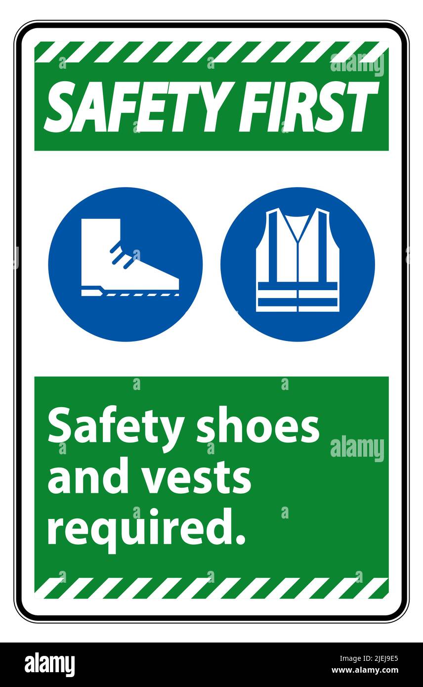 Safety First Sign Safety Shoes And Vest Required With PPE Symbols on ...