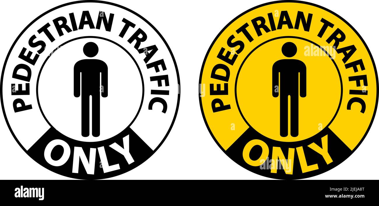 Pedestrian Traffic Only Floor Sign On White Background Stock Vector ...