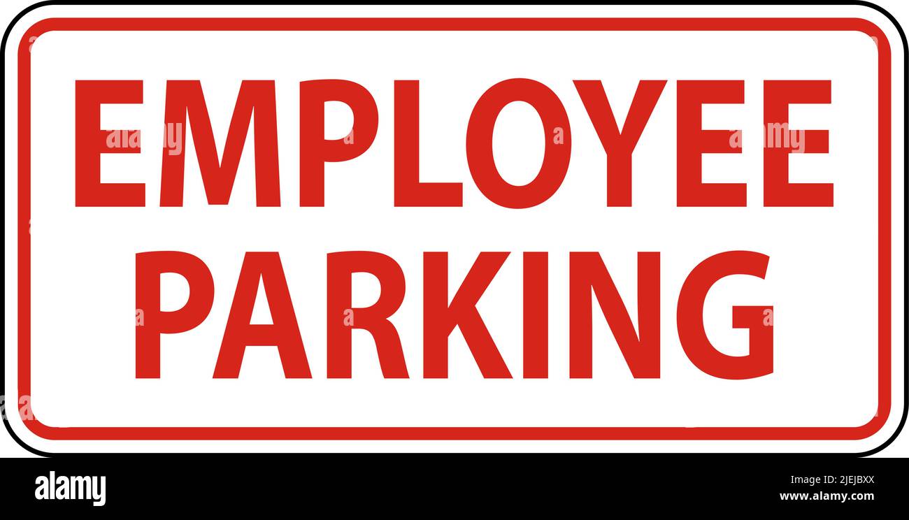 Employee Parking Sign On White Background Stock Vector Image & Art - Alamy
