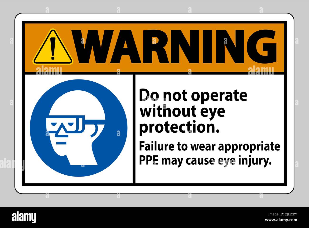 Warning Sign Do Not Operate Without Eye Protection, Failure To Wear ...