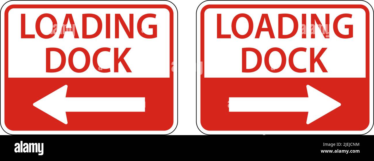 Loading Dock ,Left Arrow Sign ,Right Arrow Sign On White Background ...