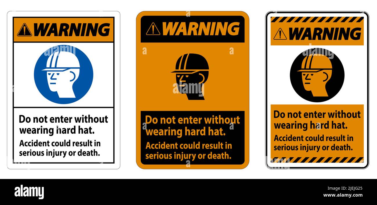 Warning Sign Do Not Enter Without Wearing Hard Hat, Accident Could ...