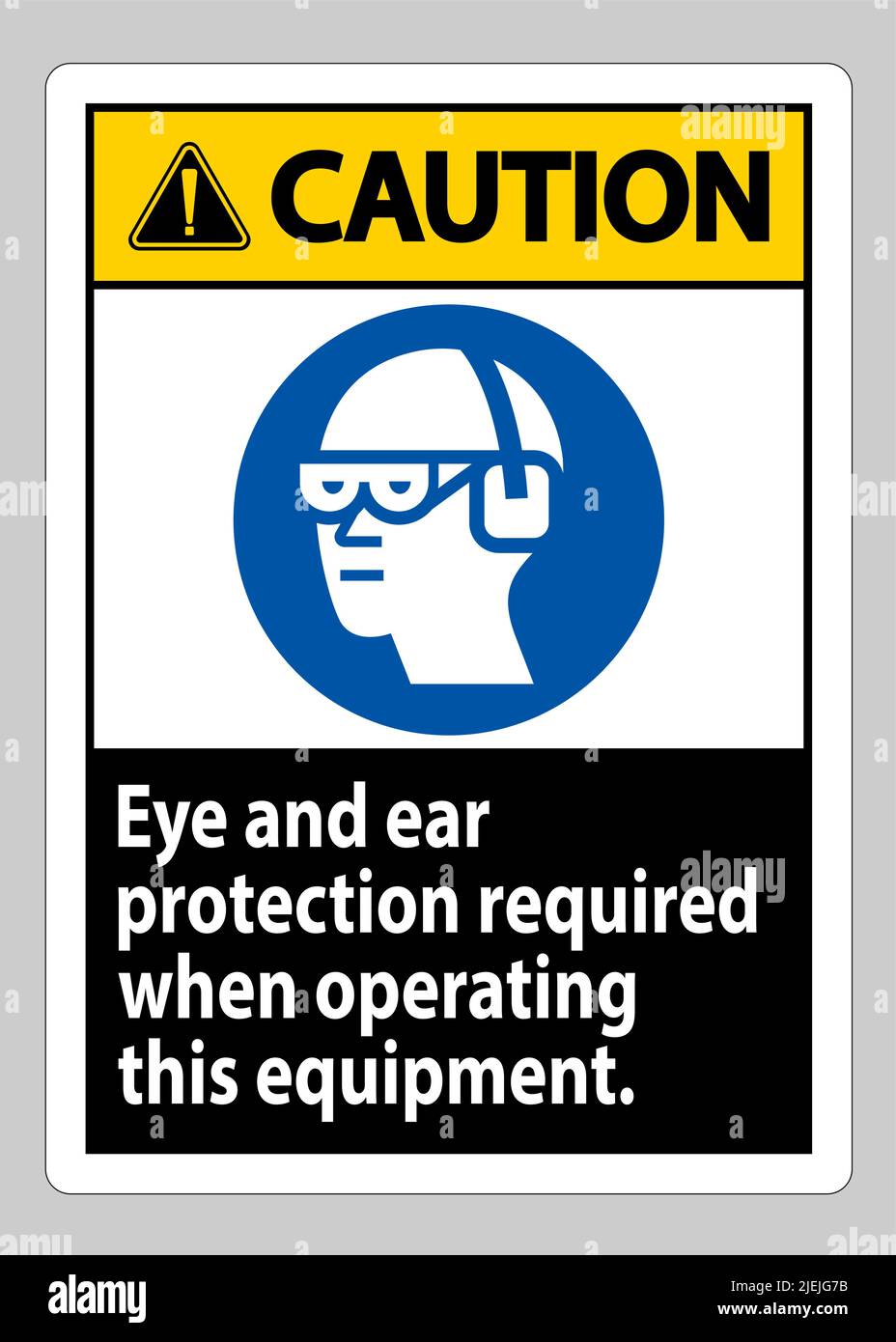 Caution Sign Eye And Ear Protection Required When Operating This