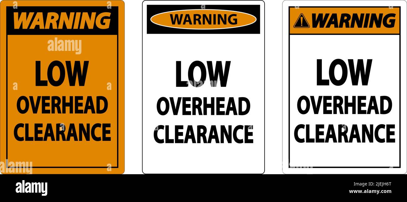 Warning Low Overhead Clearance Sign On White Background Stock Vector ...