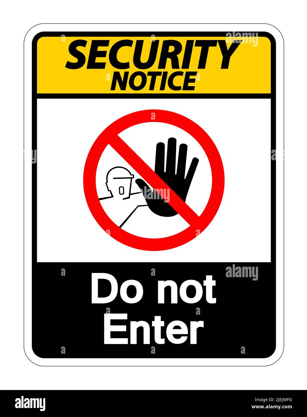 Security Notice Do Not Enter Symbol Sign on white background,Vector ...
