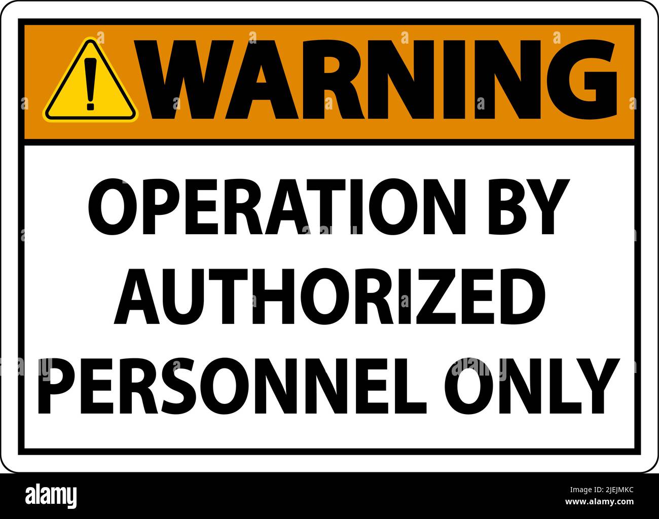 Warning Operation By Authorized Only Sign On White Background Stock ...