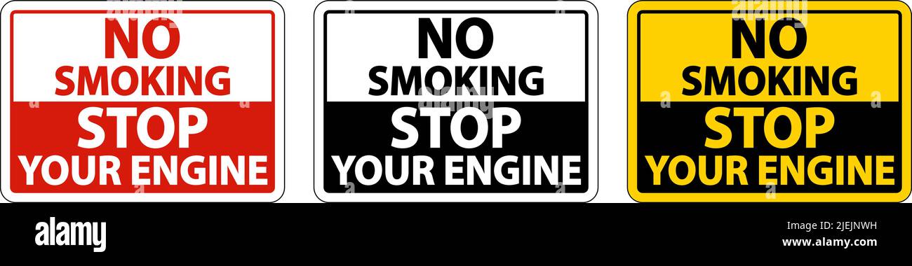 No Smoking Stop Your Engine Sign On White Background Stock Vector Image ...