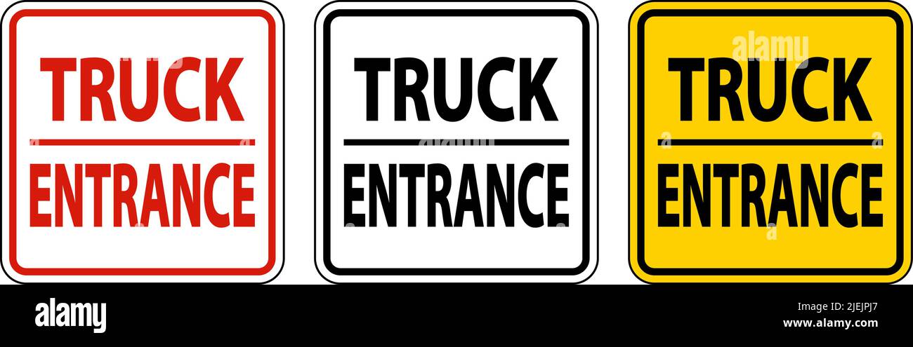 Truck Entrance Sign On White Background Stock Vector Image & Art - Alamy