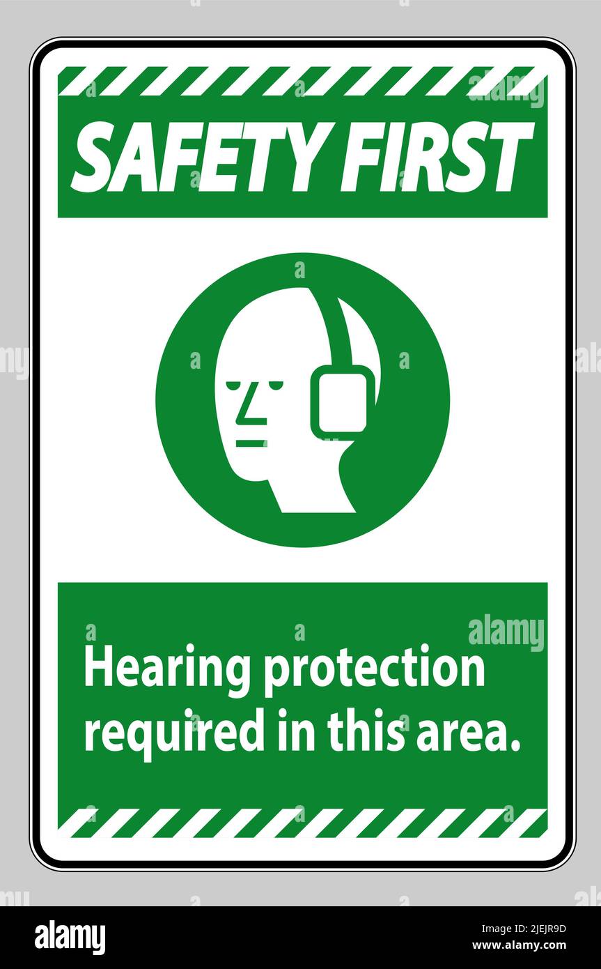 Safety First PPE Sign Hearing Protection Required In This Area with ...
