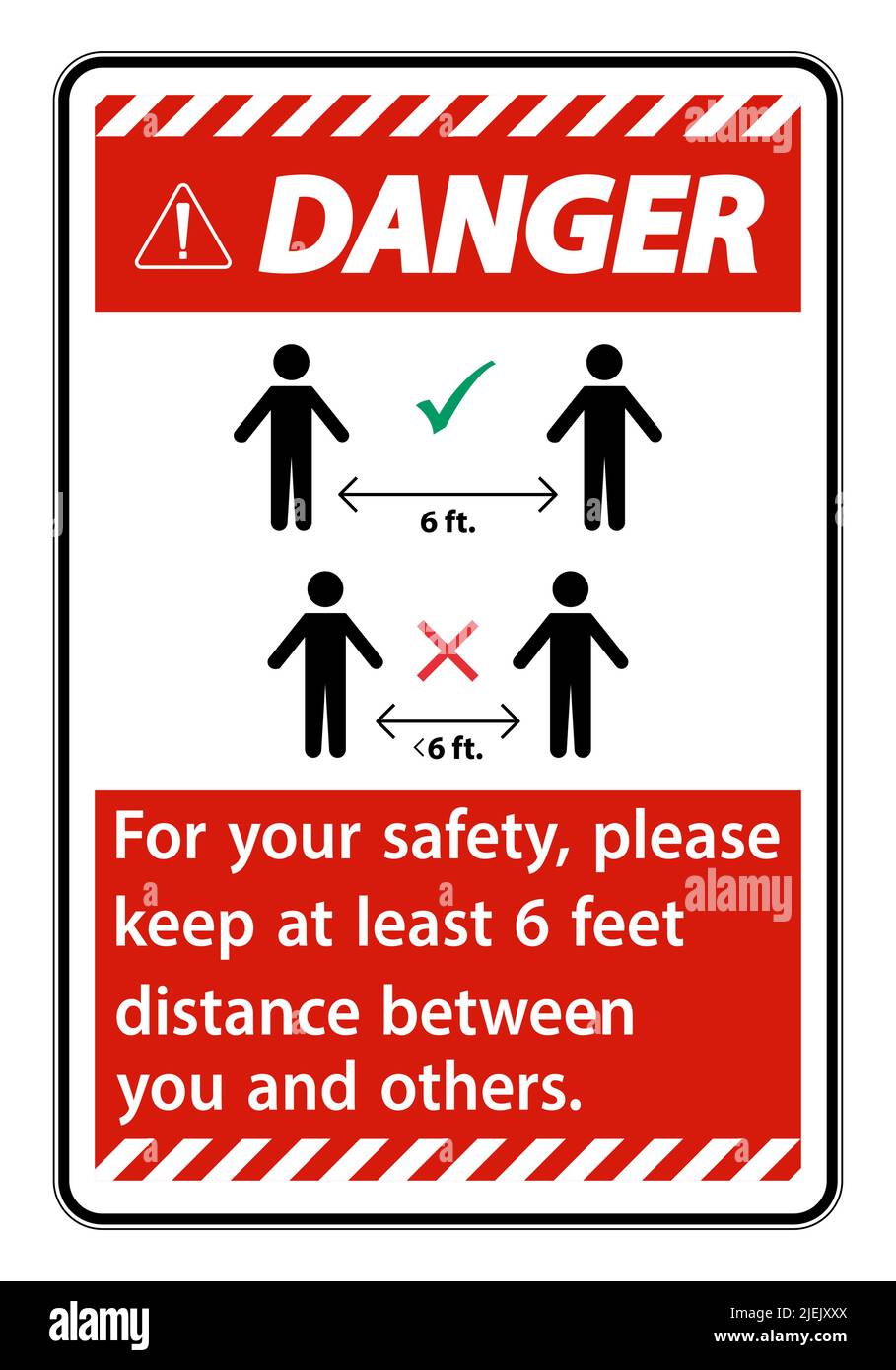 Danger Keep 6 Feet Distance,For your safety,please keep at least 6 feet ...