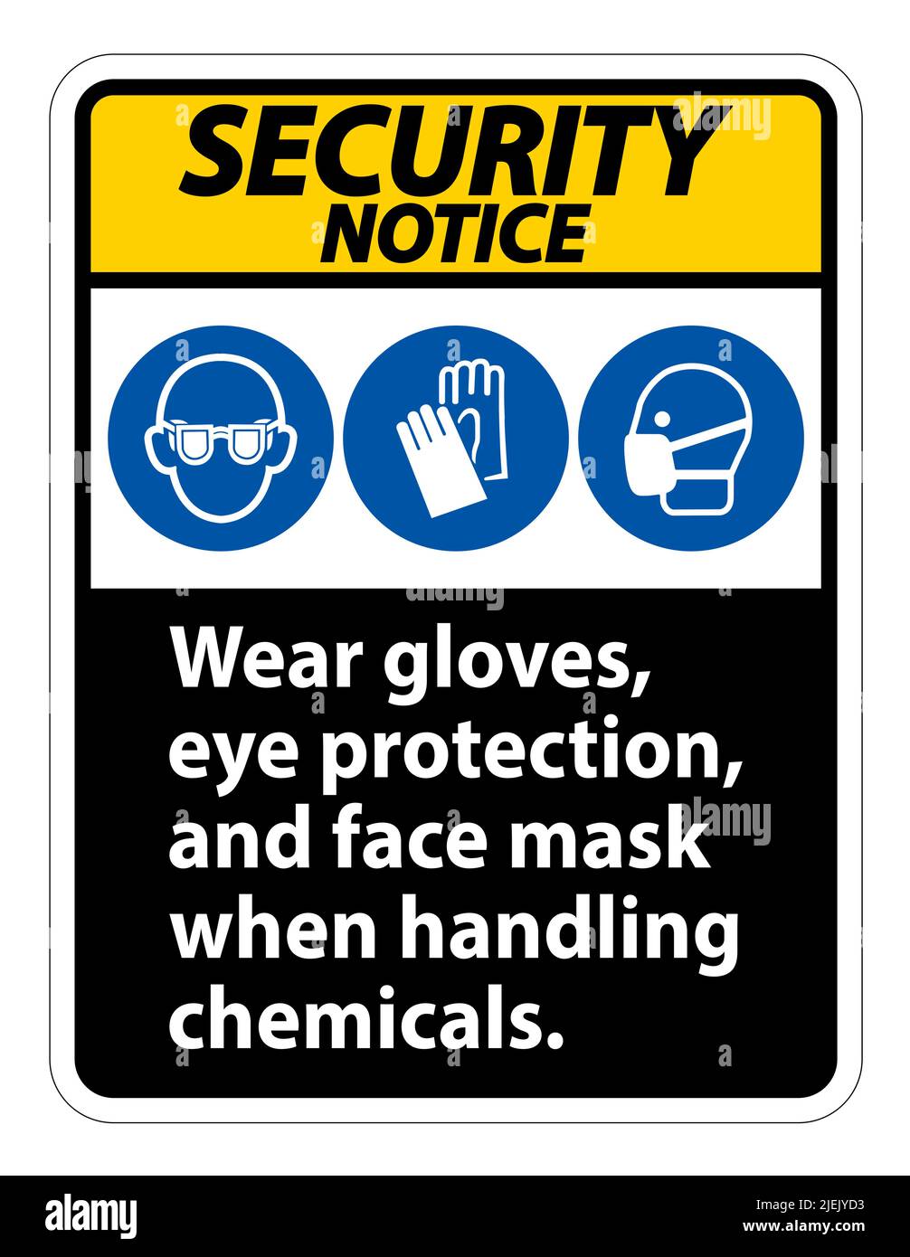 Security Notice Wear Gloves, Eye Protection, And Face Mask Sign Isolate ...