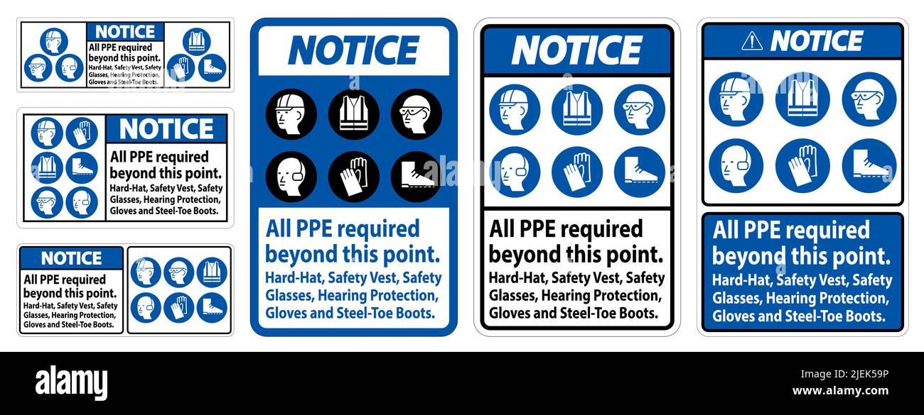 Notice PPE Required Beyond This Point. Hard Hat, Safety Vest, Safety ...