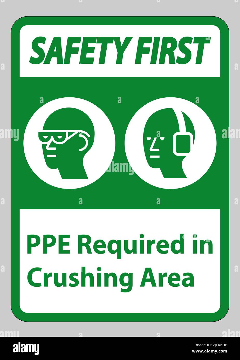Safety First Sign PPE Required In Crushing Area Isolate on White ...
