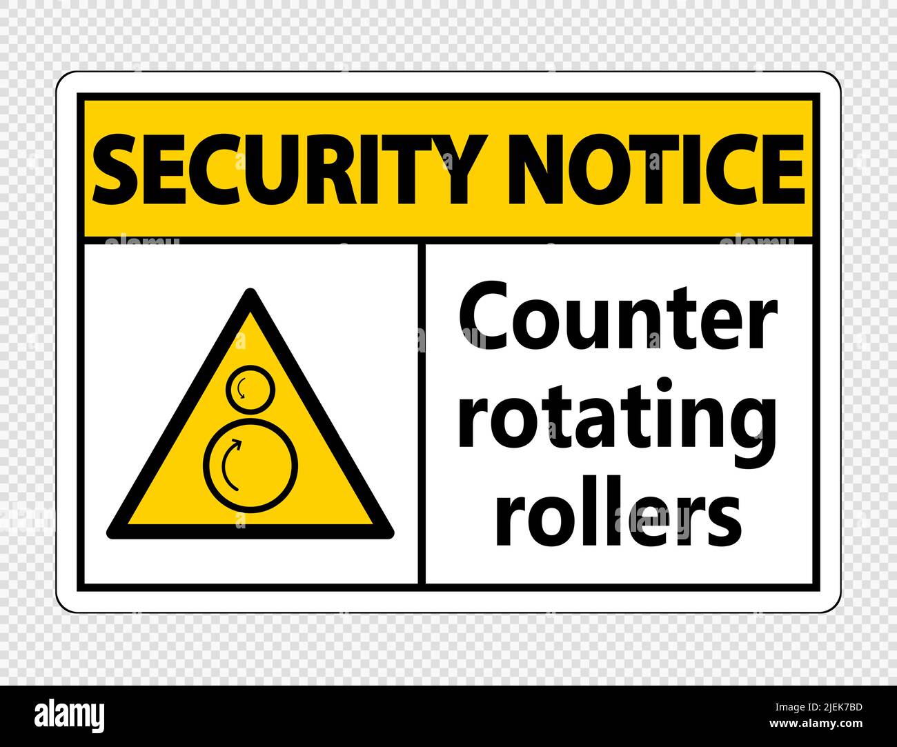 Security notice counter rotating rollers sign on transparent background ...