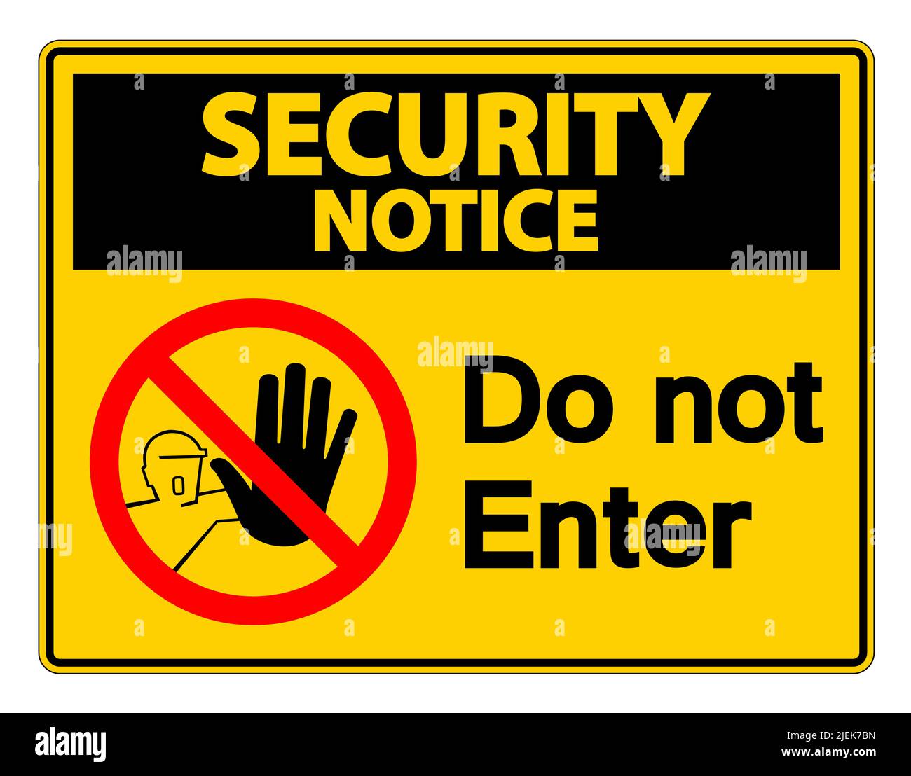 Security Notice Do Not Enter Symbol Sign on white background,Vector Illustration Stock Vector ...