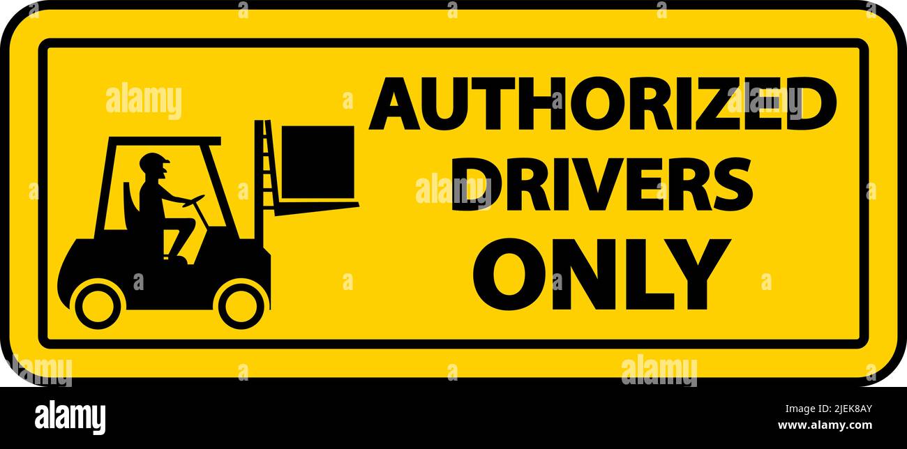 Authorized Drivers Only Label Sign On White Background Stock Vector ...