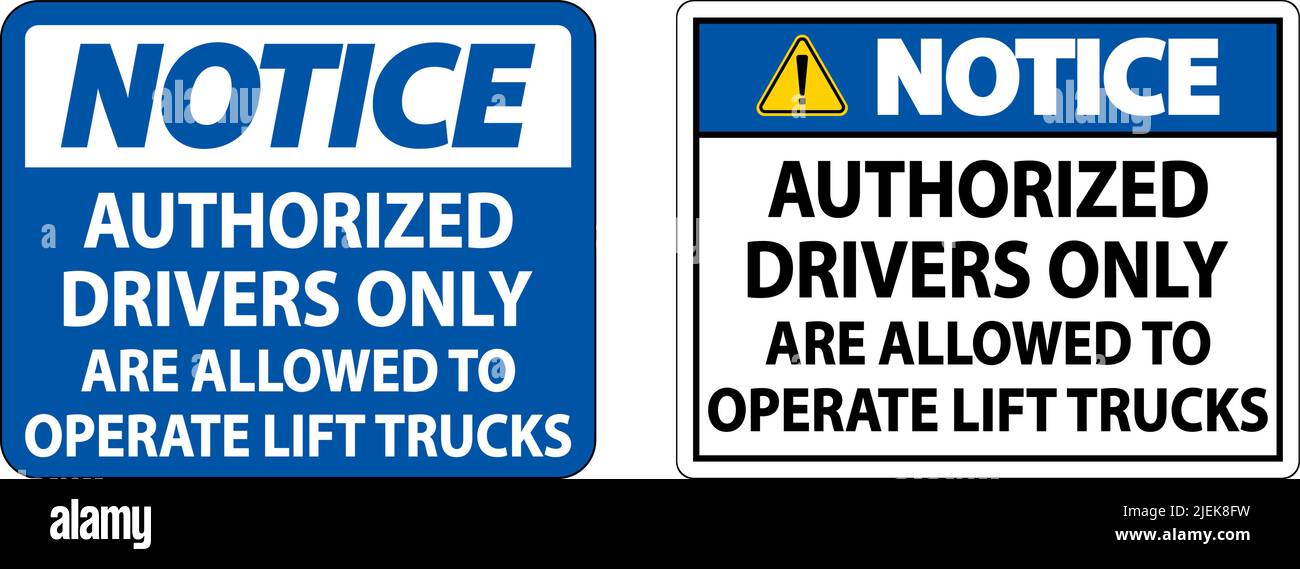 Notice Authorized Drivers Only Sign On White Background Stock Vector ...