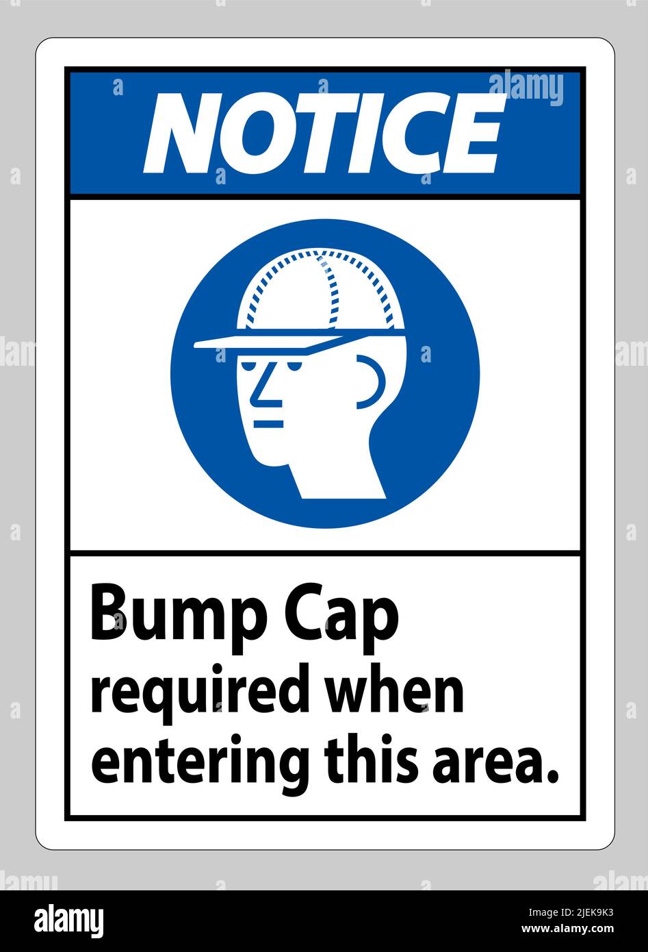 Notice Sign Bump Cap Required When Entering This Area Stock Vector ...
