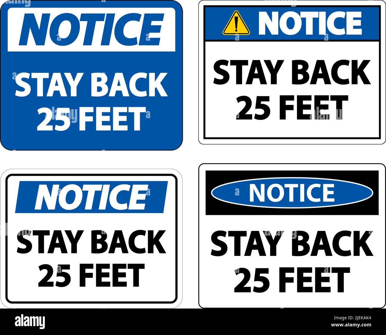 Notice Stay Back 25 Feet Label Sign On White Background Stock Vector ...