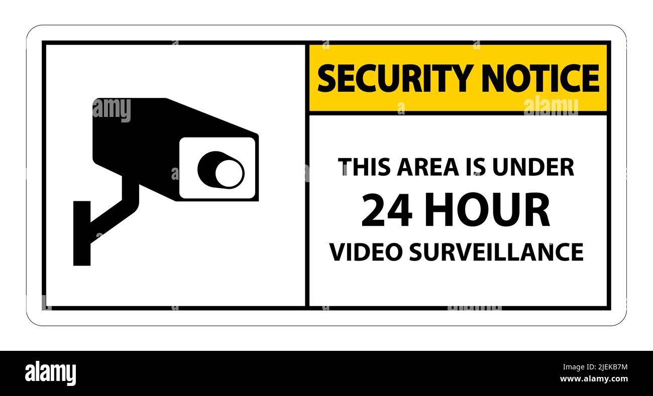 Security Notice this Area Is Under 24 hour Video Surveillance Symbol ...