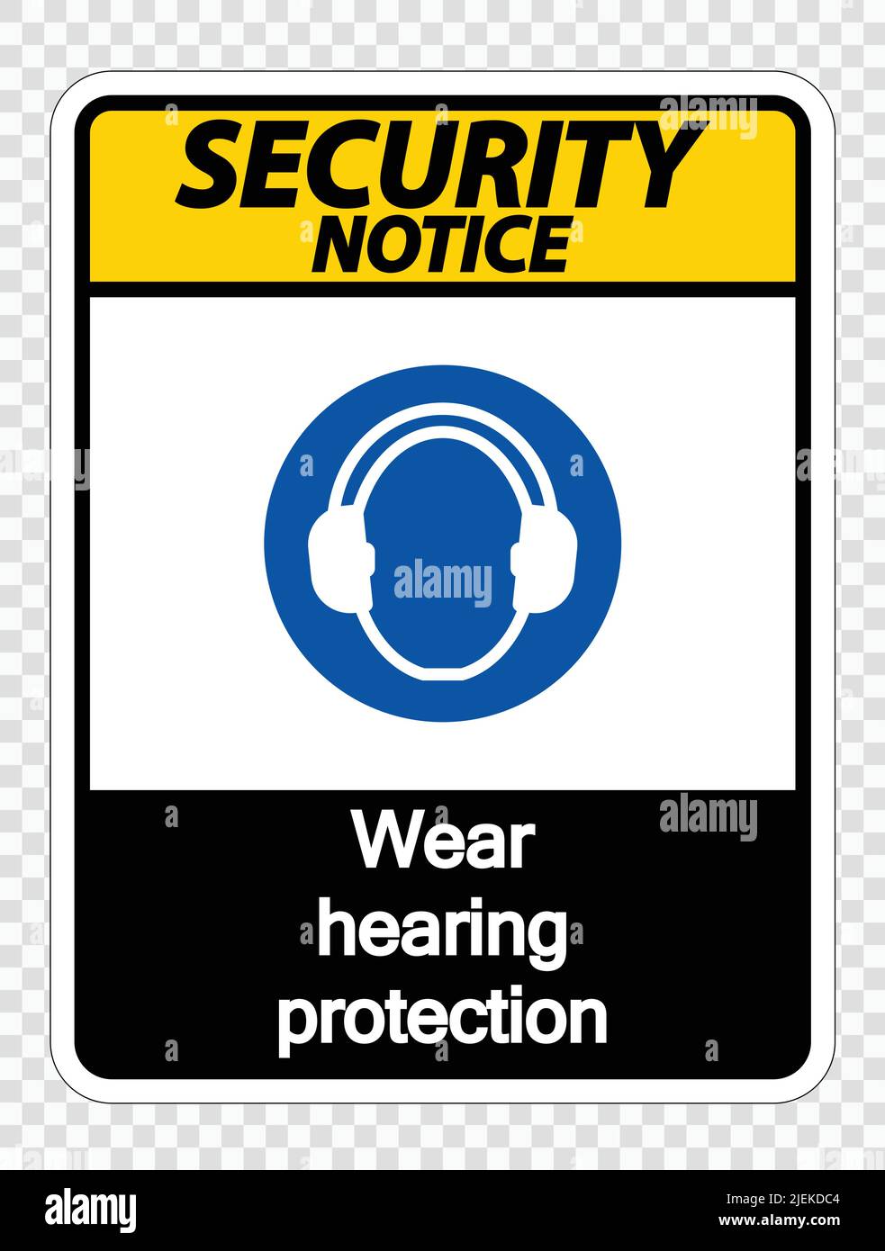 Security notice Wear hearing protection on transparent background ...