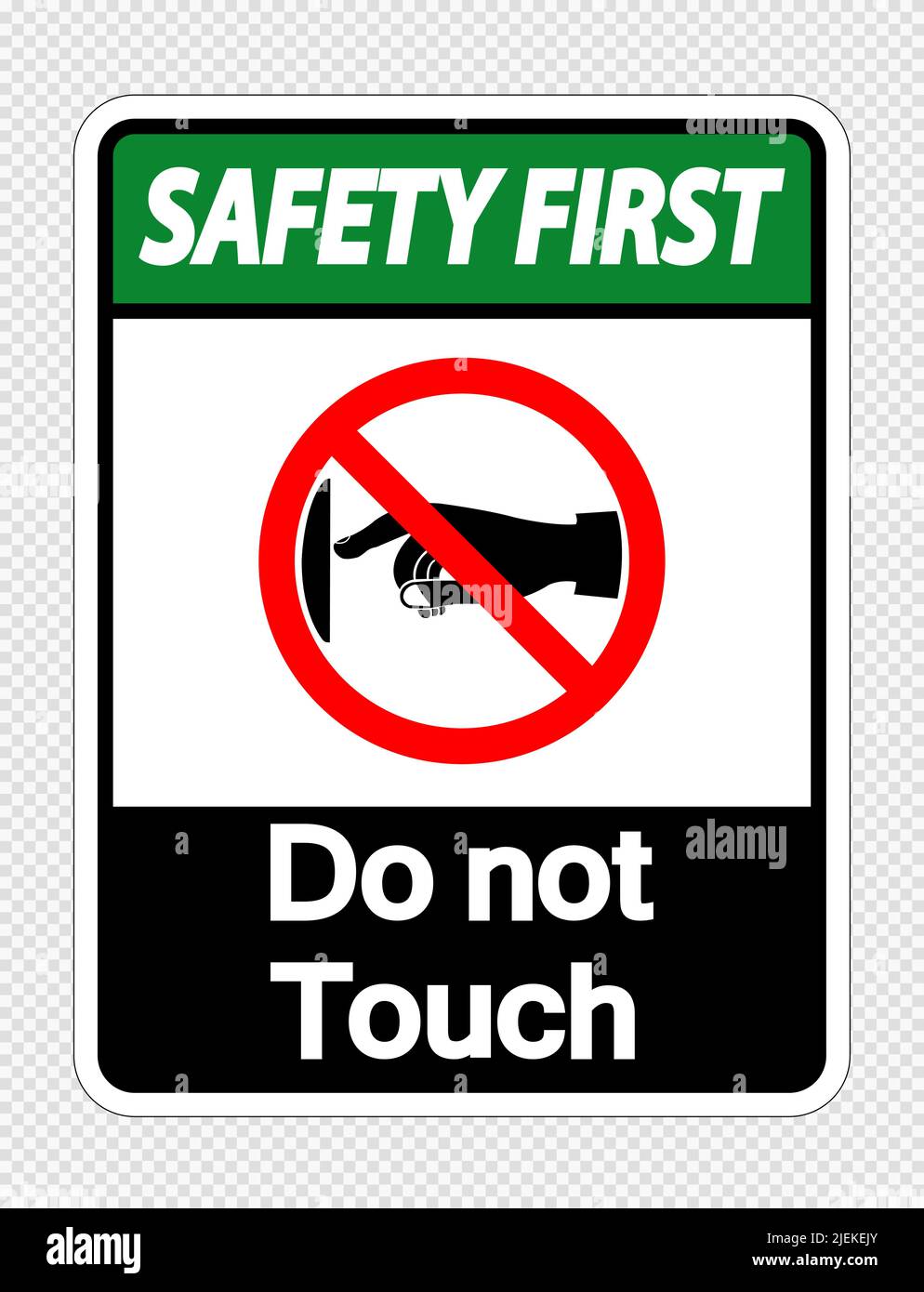 Safety first do not touch sign label on transparent background,vector ...