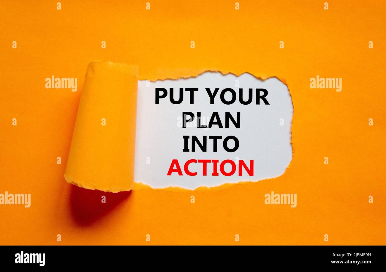 Put your plan into action symbol. Concept words Put your plan into ...