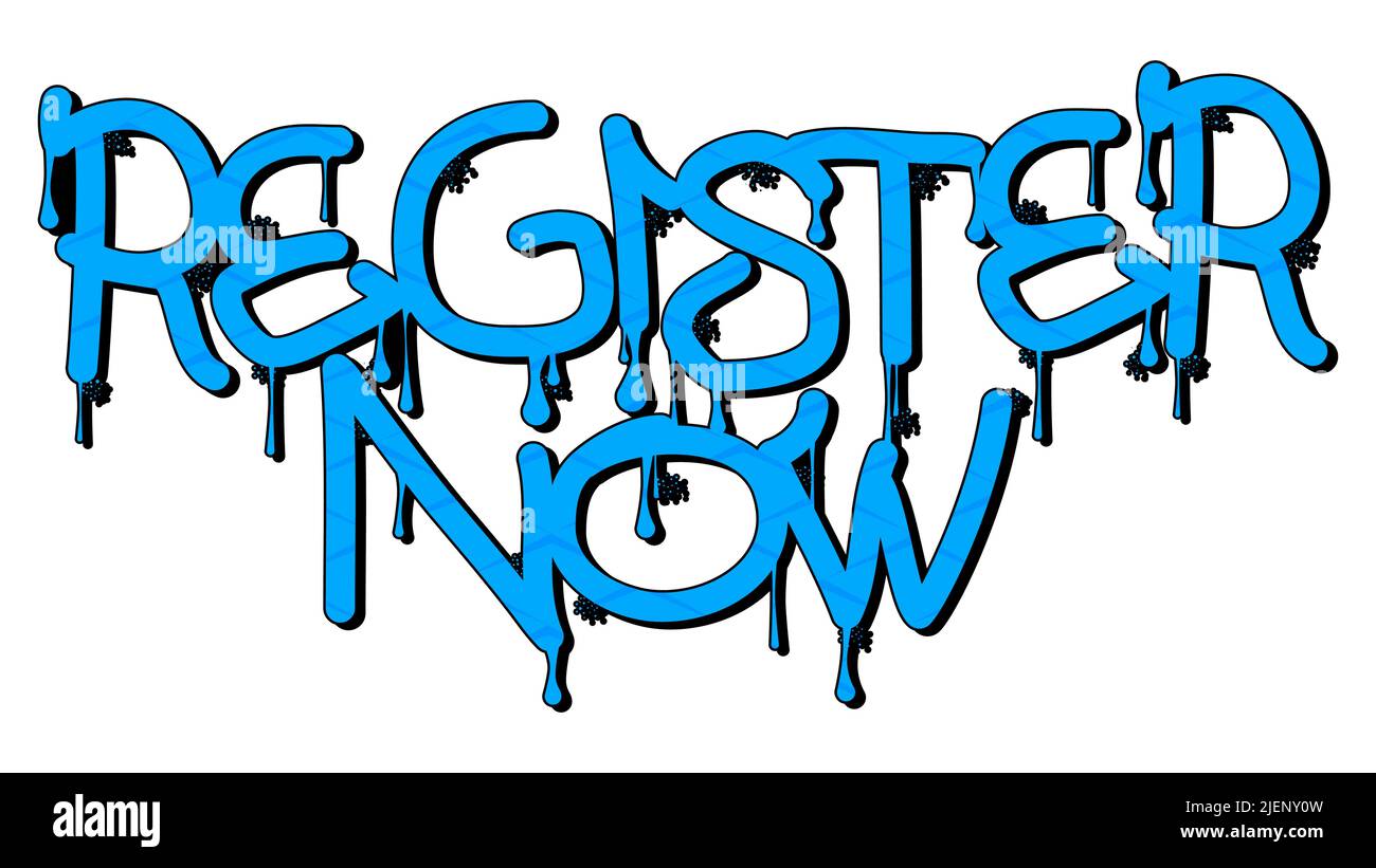 Register Now Graffiti tag. Abstract modern street art decoration ...