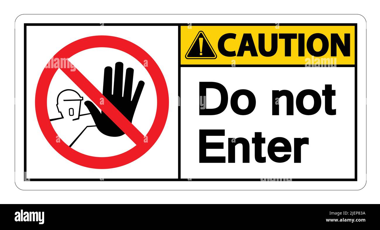 Caution Do Not Enter Symbol Sign on white background,Vector ...