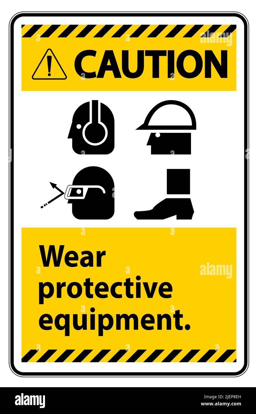 Caution Sign Wear Protective Equipment With Ppe Symbols On White