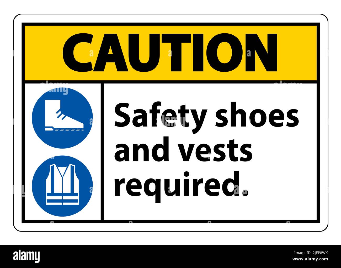 Caution Sign Safety Shoes And Vest Required With PPE Symbols on White ...