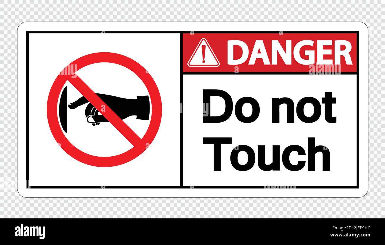 Danger do not touch sign label on transparent background,Vector ...