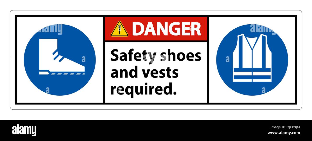 Danger Sign Safety Shoes And Vest Required With PPE Symbols on White ...