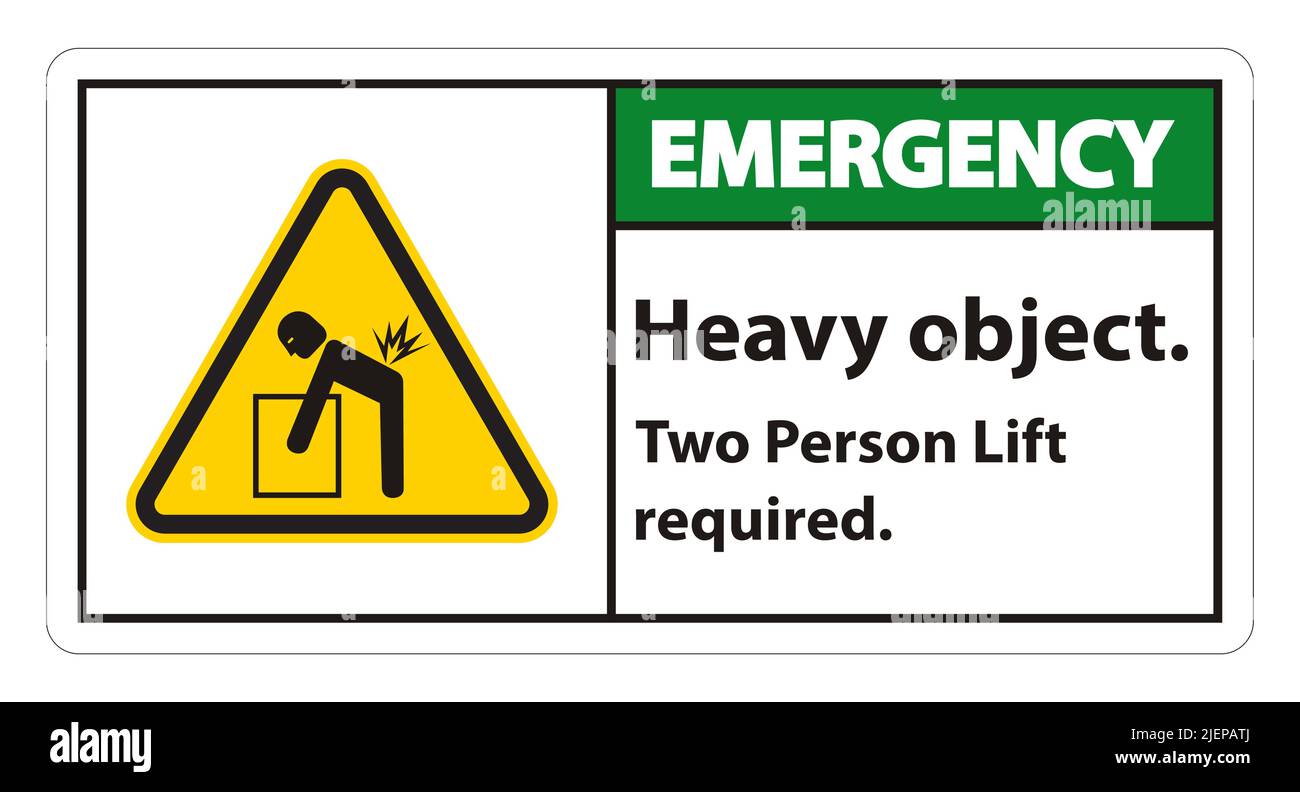 Heavy Object,Two Person Lift Required Sign Isolate On White Background ...