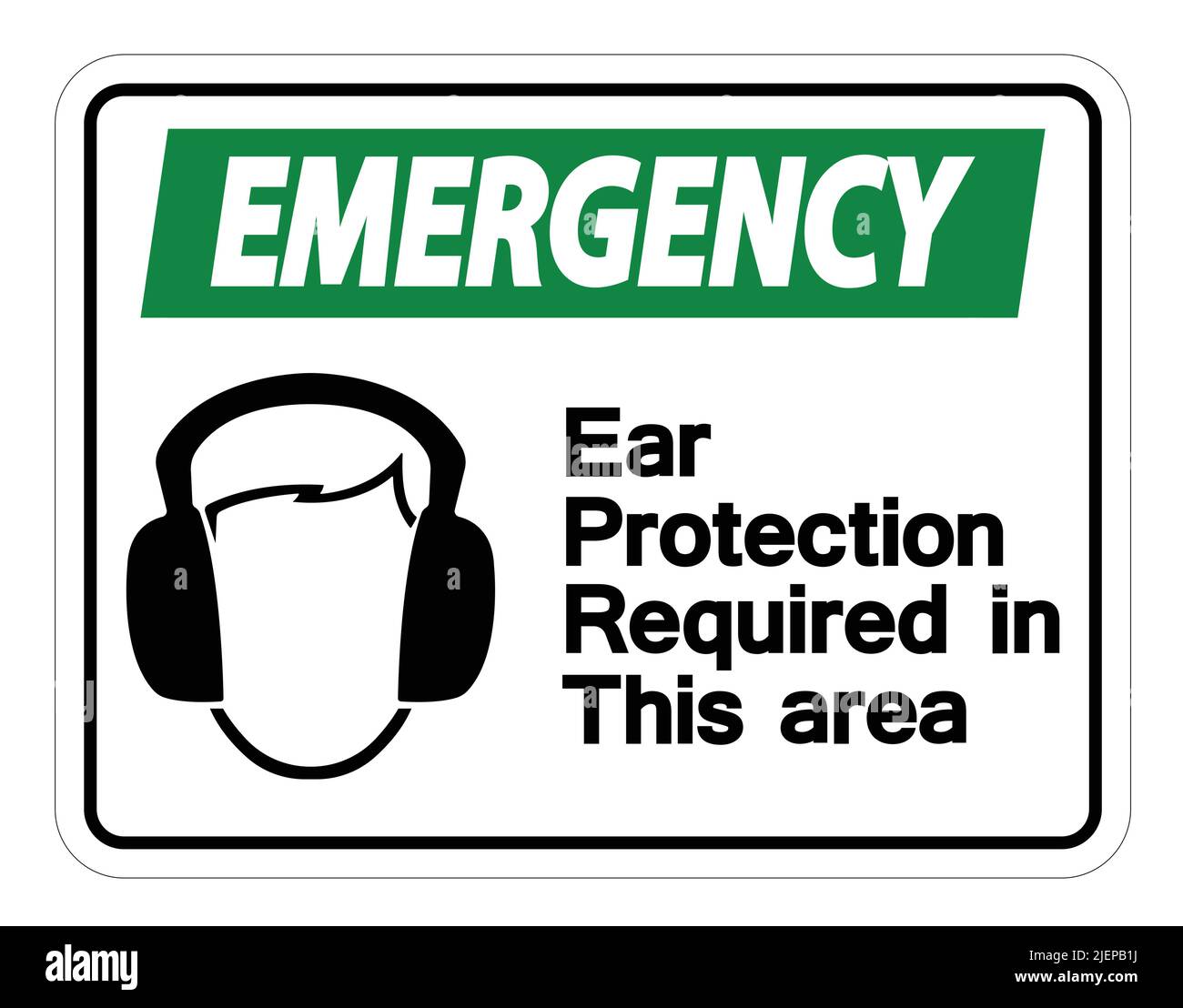 Emergency Ear Protection Required In This Area Symbol Sign on white ...