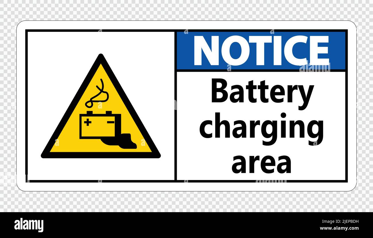 Notice battery charging area Sign on transparent background,vector ...