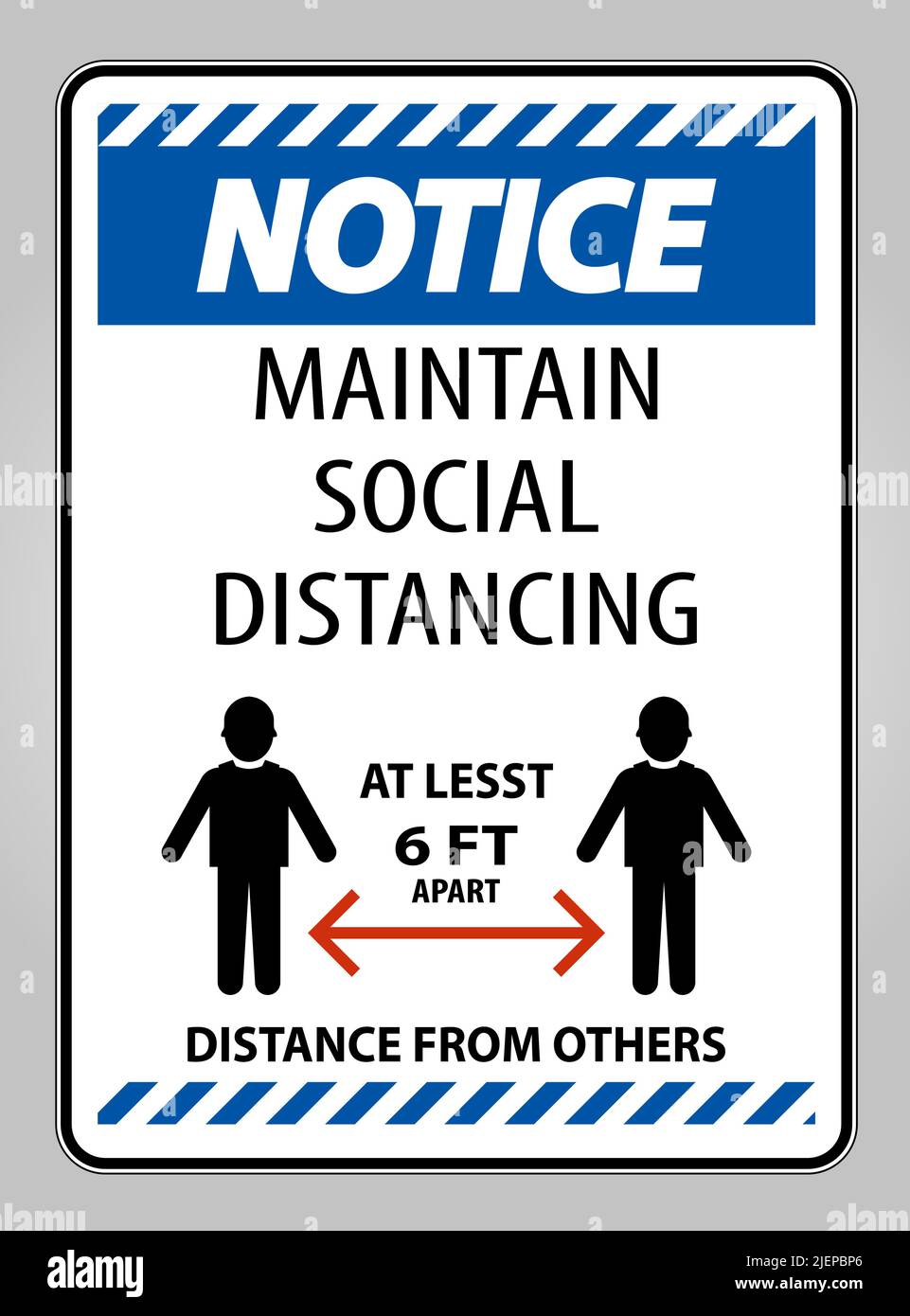 Notice Maintain Social Distancing At Least 6 Ft Sign On White ...