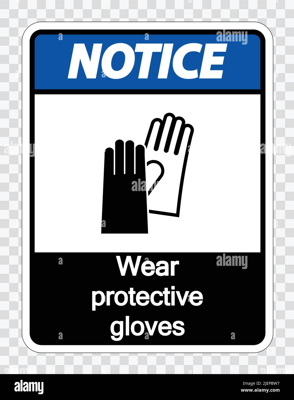 Notice Wear protective gloves sign on transparent background,vector ...
