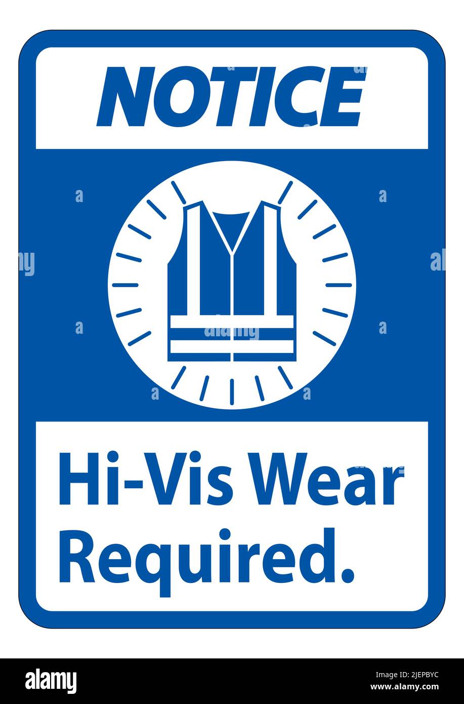 Notice Sign Hi-Vis Wear Required on white background Stock Vector Image ...