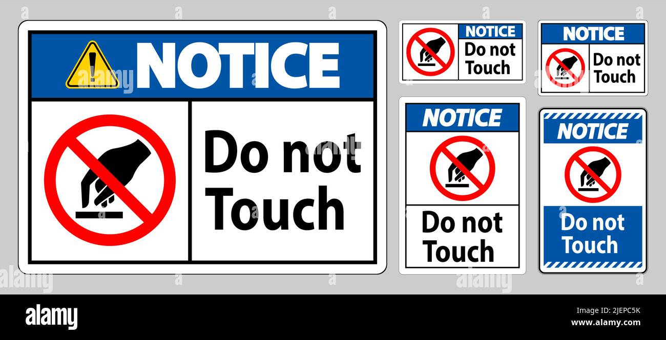 Notice Do Not Touch Symbol Sign Isolate On White Background Stock ...