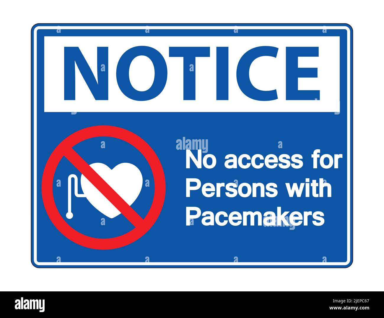 Notice No Access For Persons With Pacemaker Symbol Sign Isolate On ...