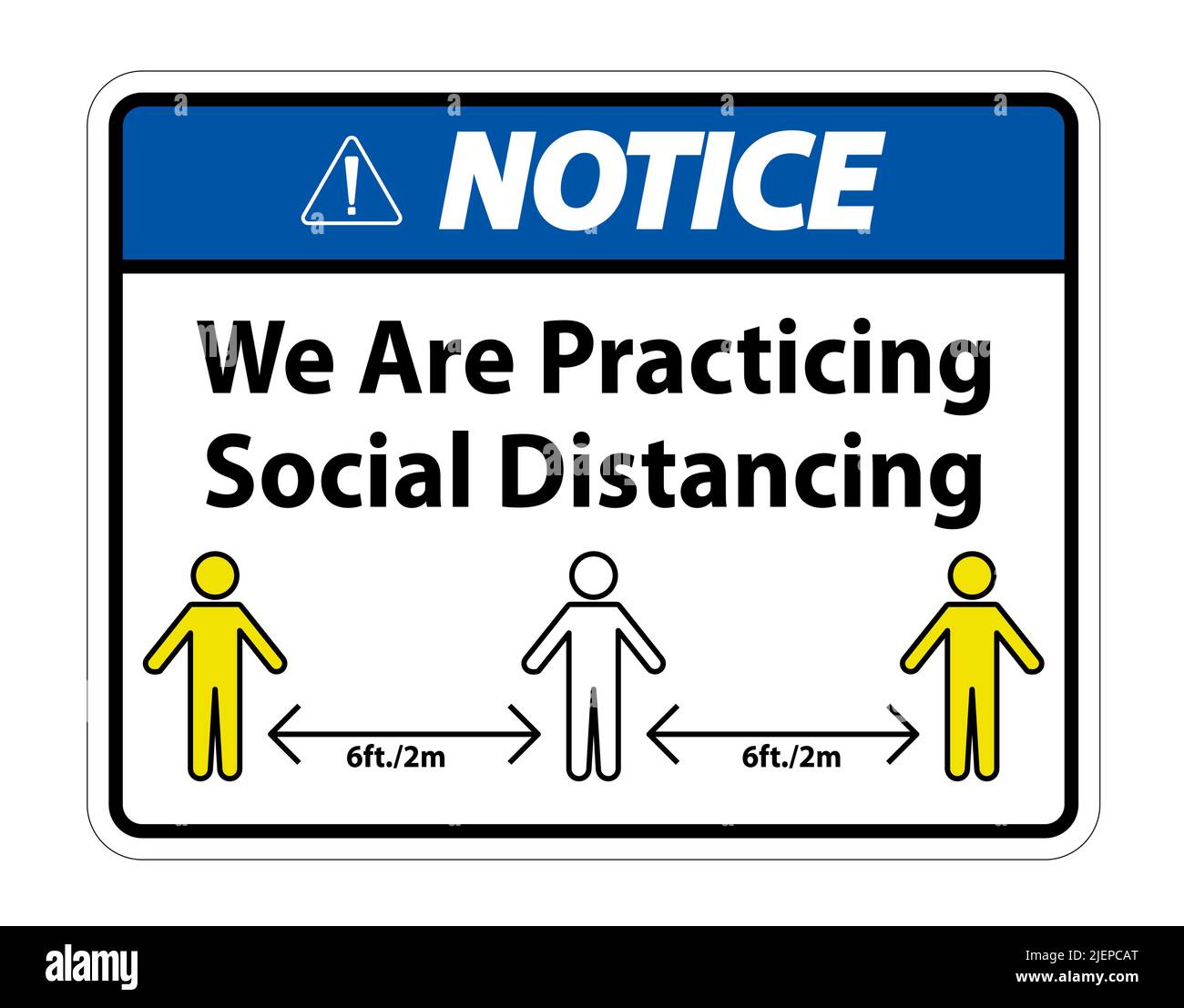 Notice We Are Practicing Social Distancing Sign Isolate On White ...