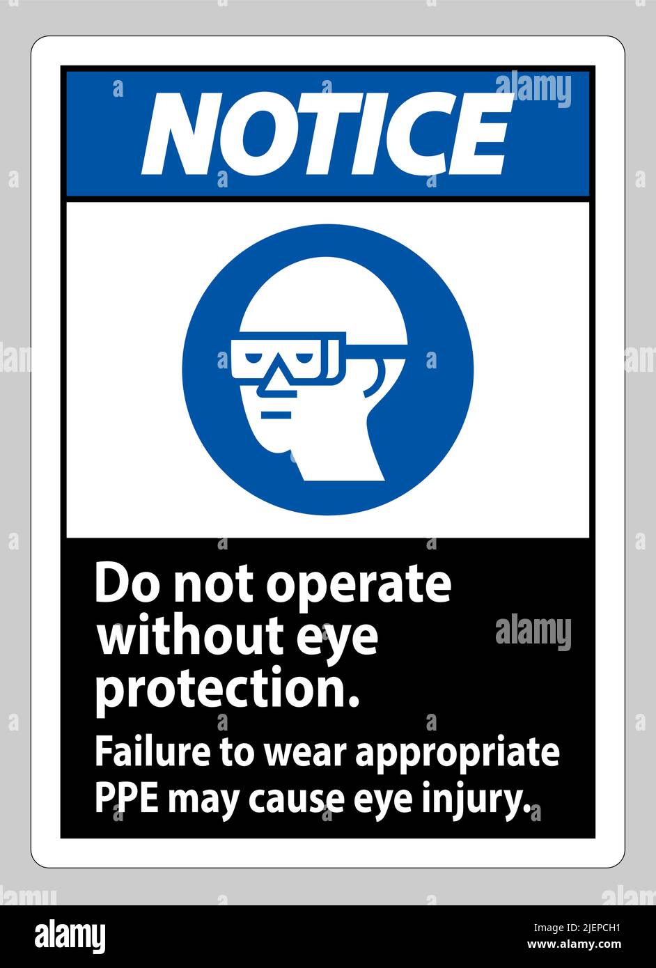Notice Sign Do Not Operate Without Eye Protection, Failure To Wear ...