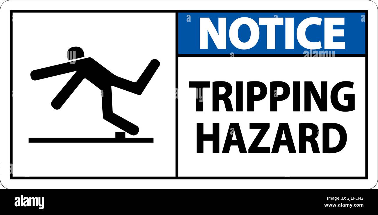 Notice Tripping Hazard Sign On White Background Stock Vector Image ...