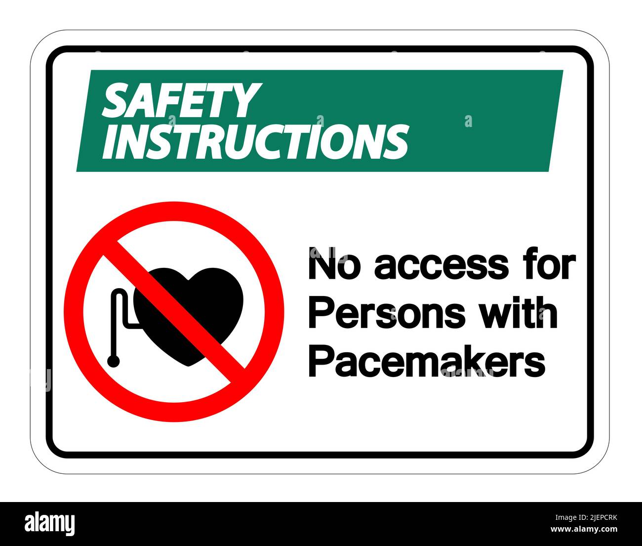 Safety instructions No Access For Persons With Pacemaker Symbol Sign ...